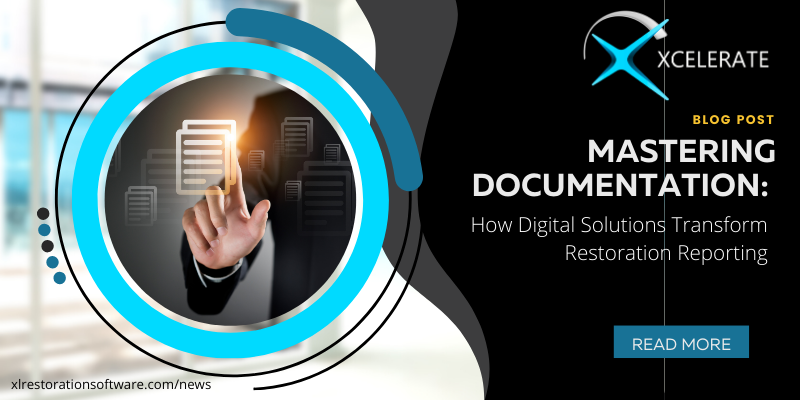 Mastering Documentation: How Digital Solutions Transform Restoration Reporting